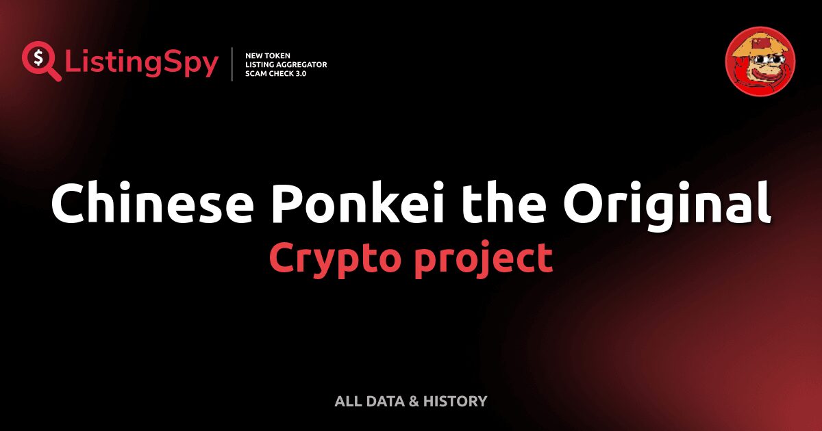 Chinese Ponkei the Original crypto project info: PONKEI listings ...