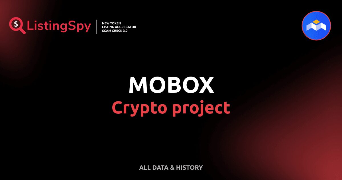 MOBOX crypto project info: MBOX listings, events, charts, community, analysis | ListingSpy