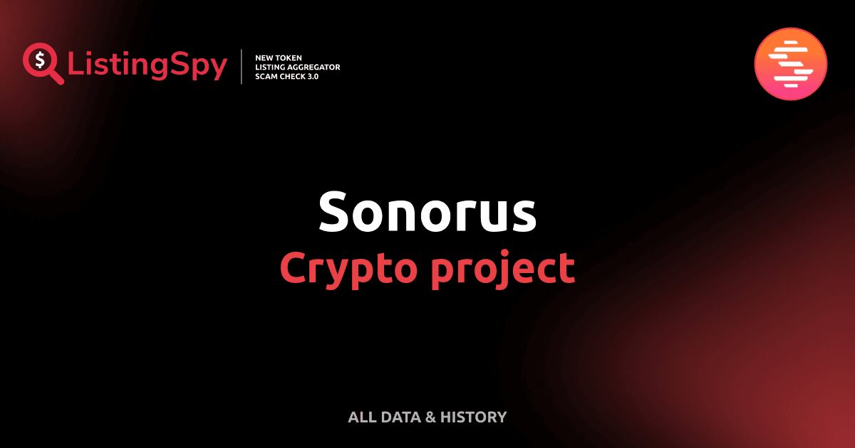 Sonorus crypto project info: SNS listings, events, charts, community, analysis | ListingSpy