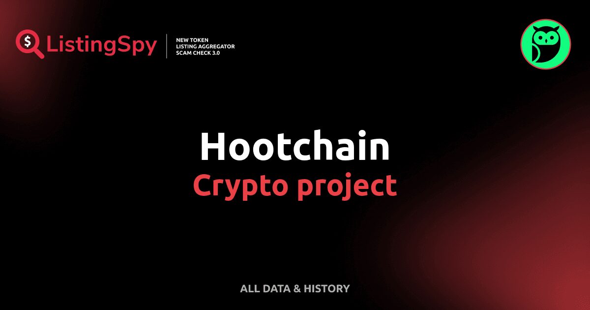Hootchain crypto project info: HOOT listings, events, charts, community, analysis | ListingSpy
