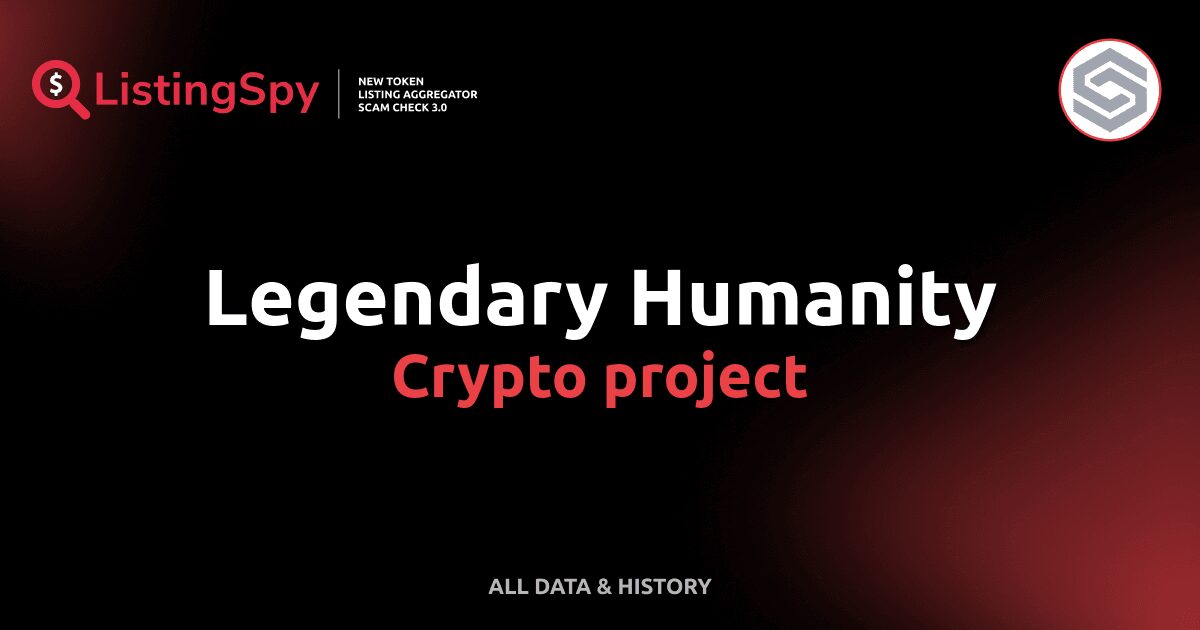 Legendary Humanity crypto project info: VIVI listings, events, charts, community, analysis ...