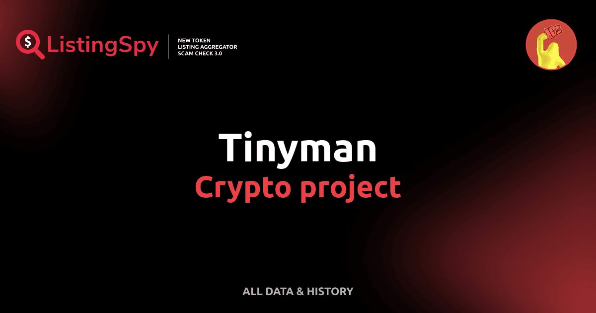 Tinyman crypto project info: TINY listings, events, charts, community, analysis | ListingSpy