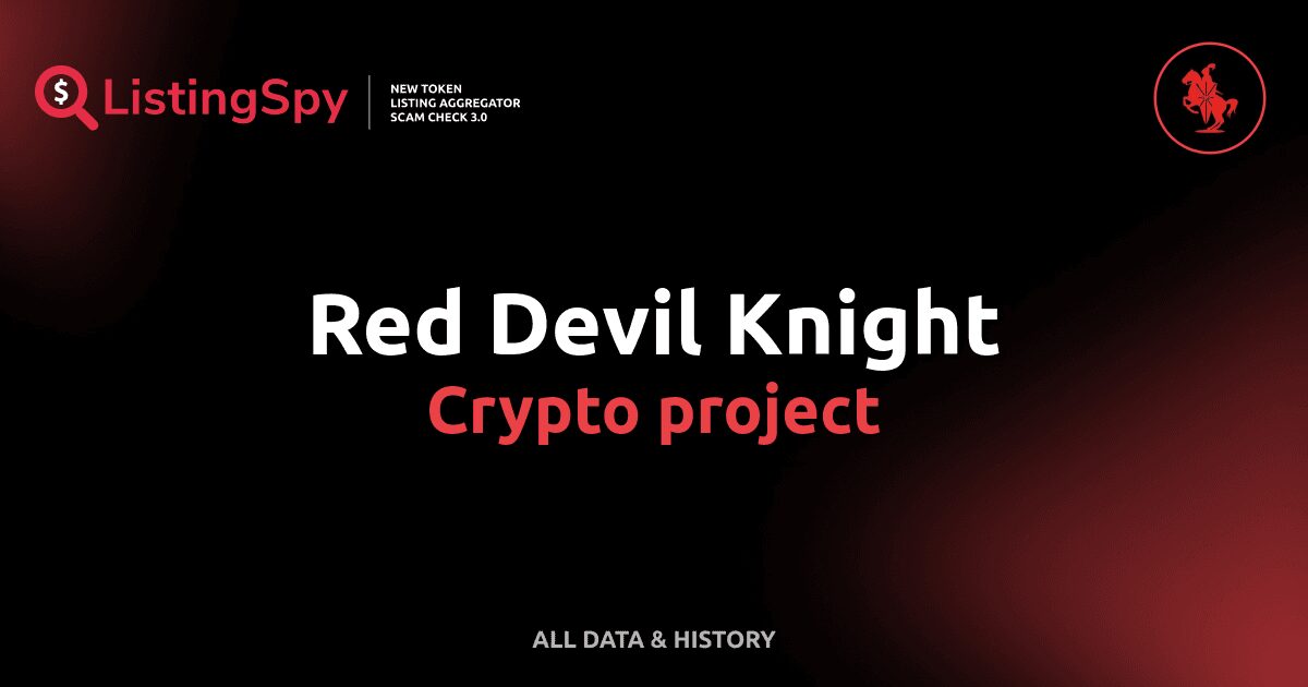 Red Devil Knight crypto project info: HF listings, events, charts ...
