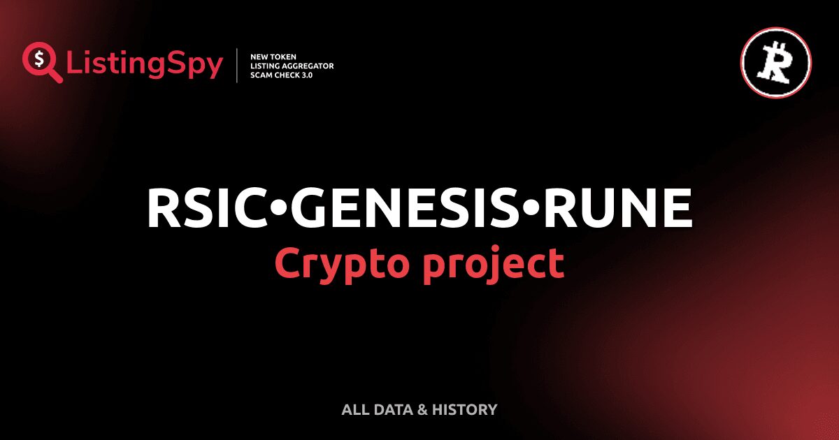 RSIC•GENESIS•RUNE crypto project info: RUNECOIN listings, events ...