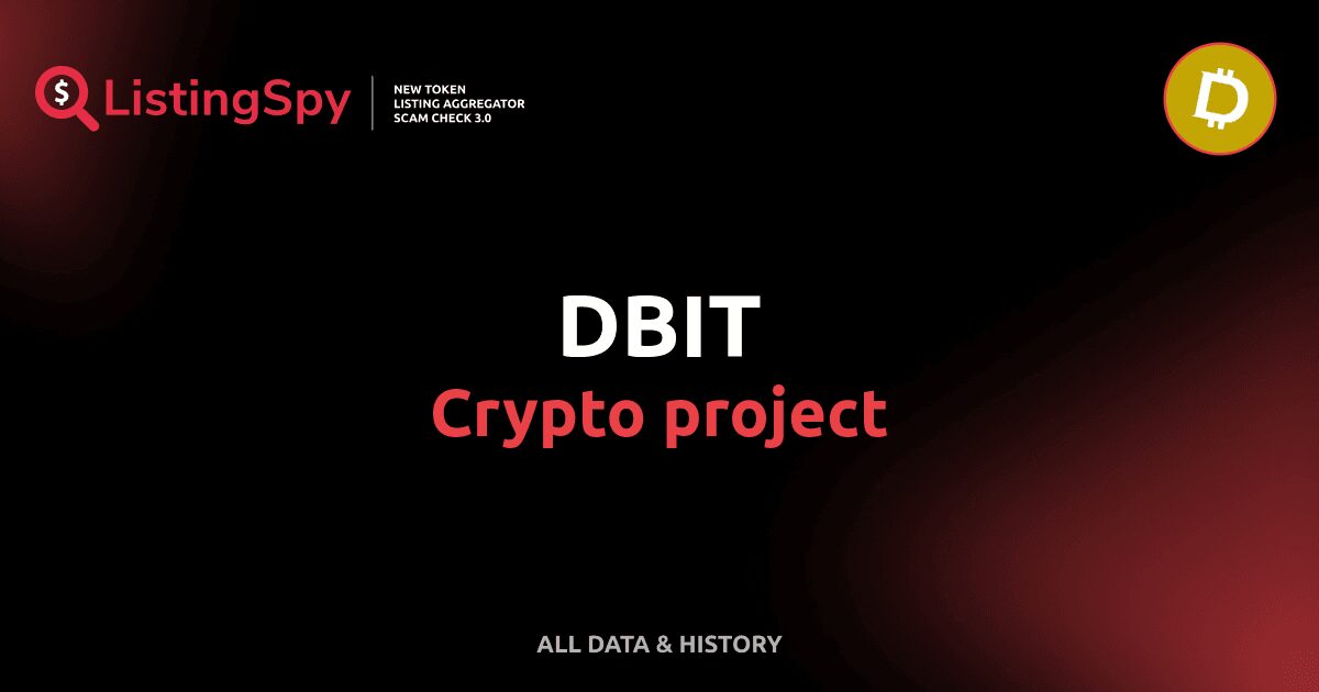 DBIT crypto project info: DBIT listings, events, charts, community, analysis | ListingSpy