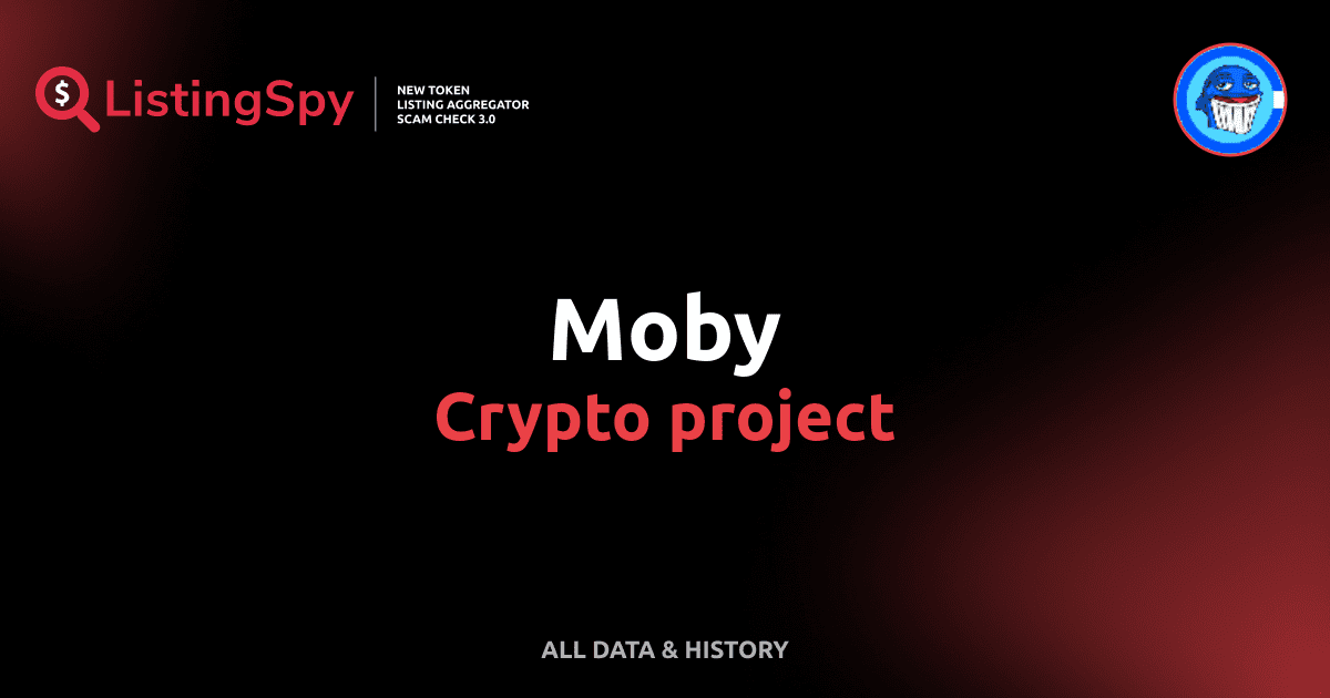 Moby crypto project info: MOBY listings, events, charts, community, analysis | ListingSpy