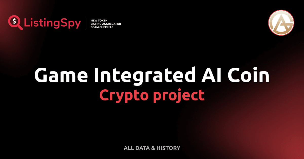 Game Integrated AI Coin crypto project on ListingSpy | ListingSpy