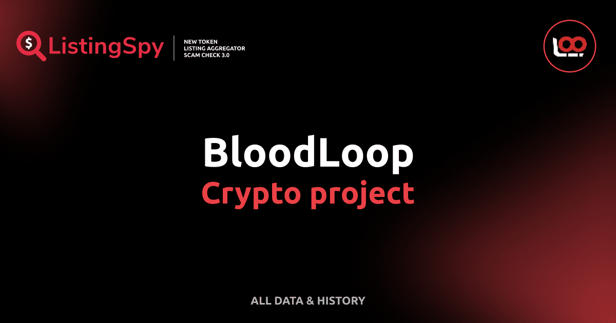 BloodLoop crypto project on ListingSpy | ListingSpy