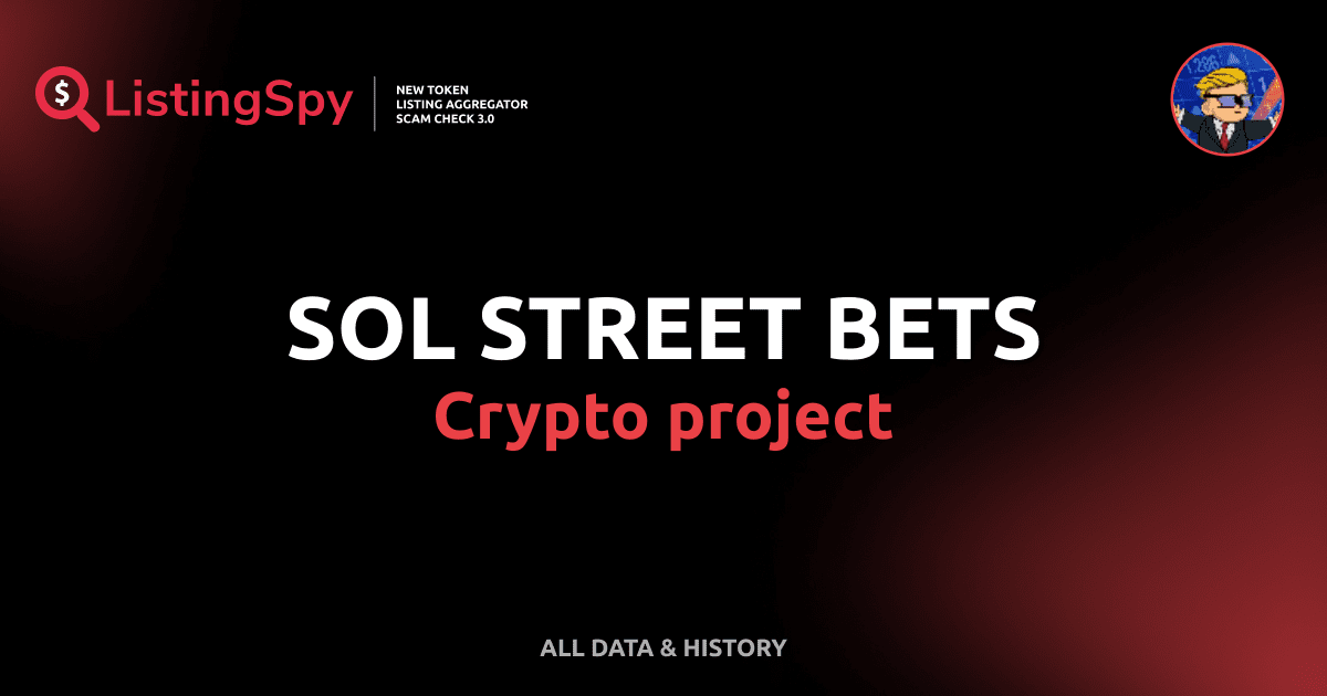 SOL STREET BETS crypto project on ListingSpy | ListingSpy