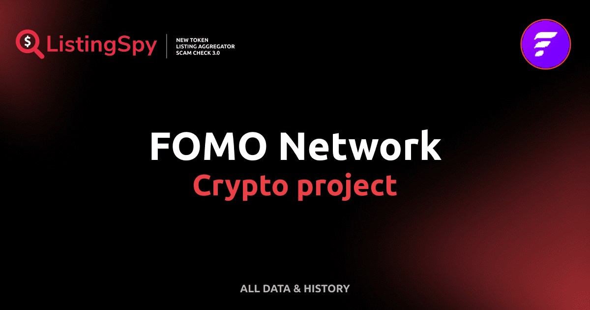 FOMO Network crypto project on ListingSpy | ListingSpy