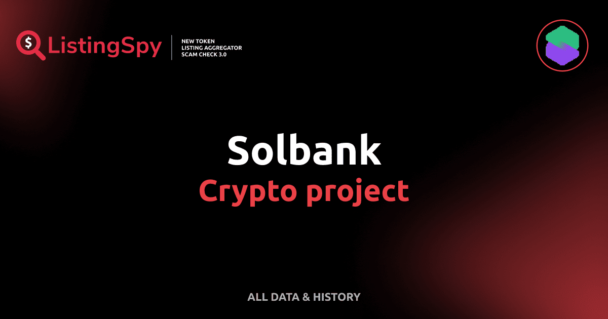 Solbank crypto project on ListingSpy | ListingSpy