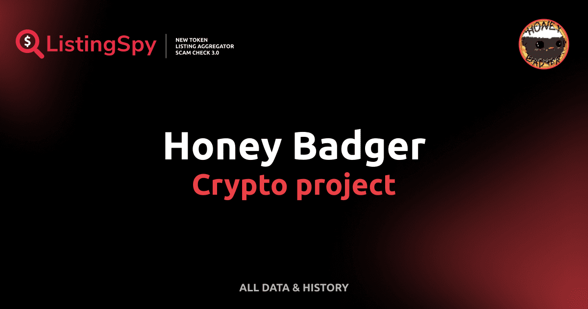 Honey Badger crypto project on ListingSpy | ListingSpy