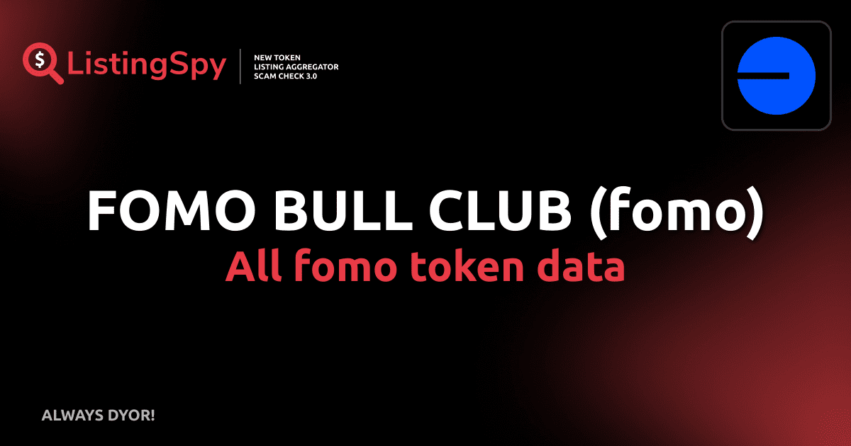 FOMO BULL CLUB (FOMO) token price, charts, scam check on ListingSpy | ListingSpy