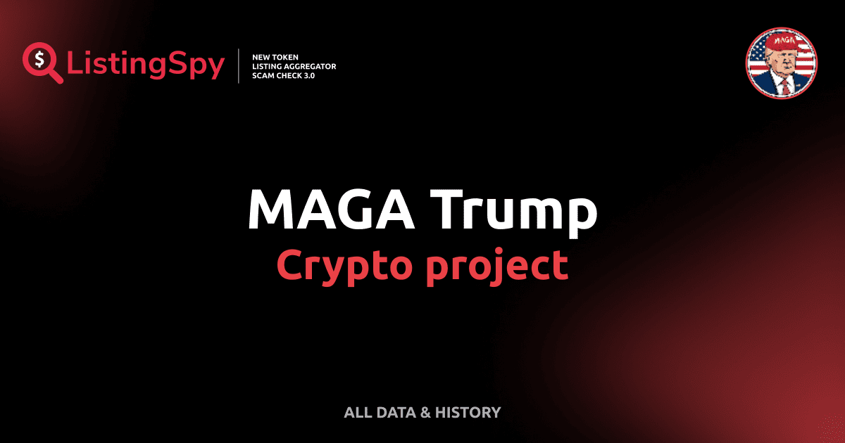 MAGA Trump crypto project on ListingSpy | ListingSpy