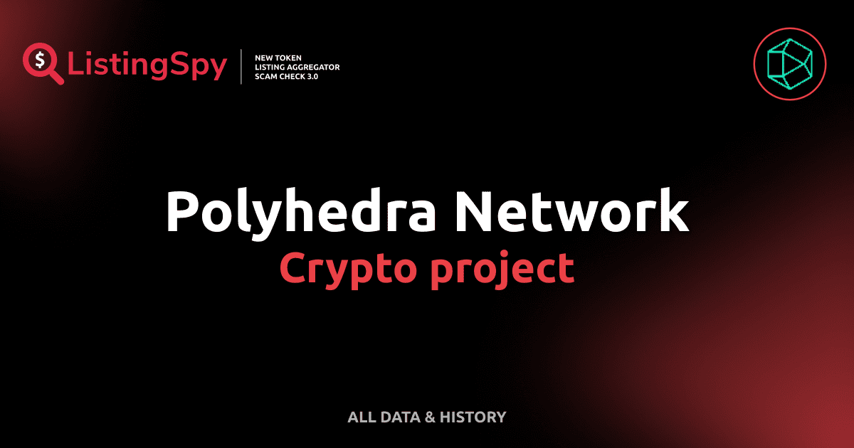 Polyhedra Network crypto project on ListingSpy | ListingSpy