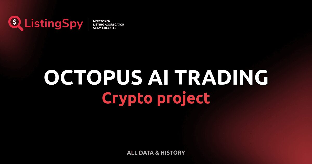 OCTOPUS AI TRADING crypto project info: OCTAI listings, events, charts, community, analysis ...