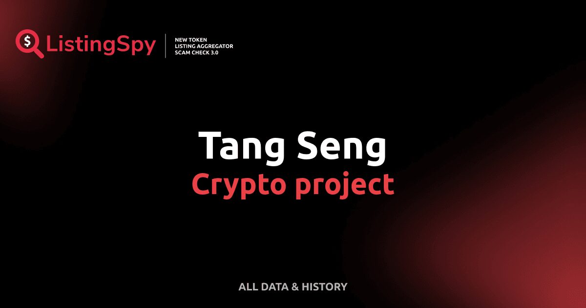 Tang Seng crypto project info: TANGSENG listings, events, charts ...