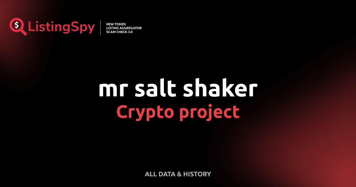 mr salt shaker crypto project info: SALT listings, events, charts ...