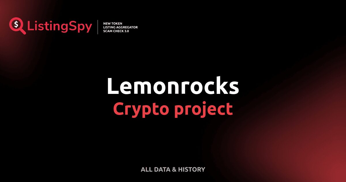 Lemonrocks crypto project info: LEMON listings, events, charts, community, analysis | ListingSpy