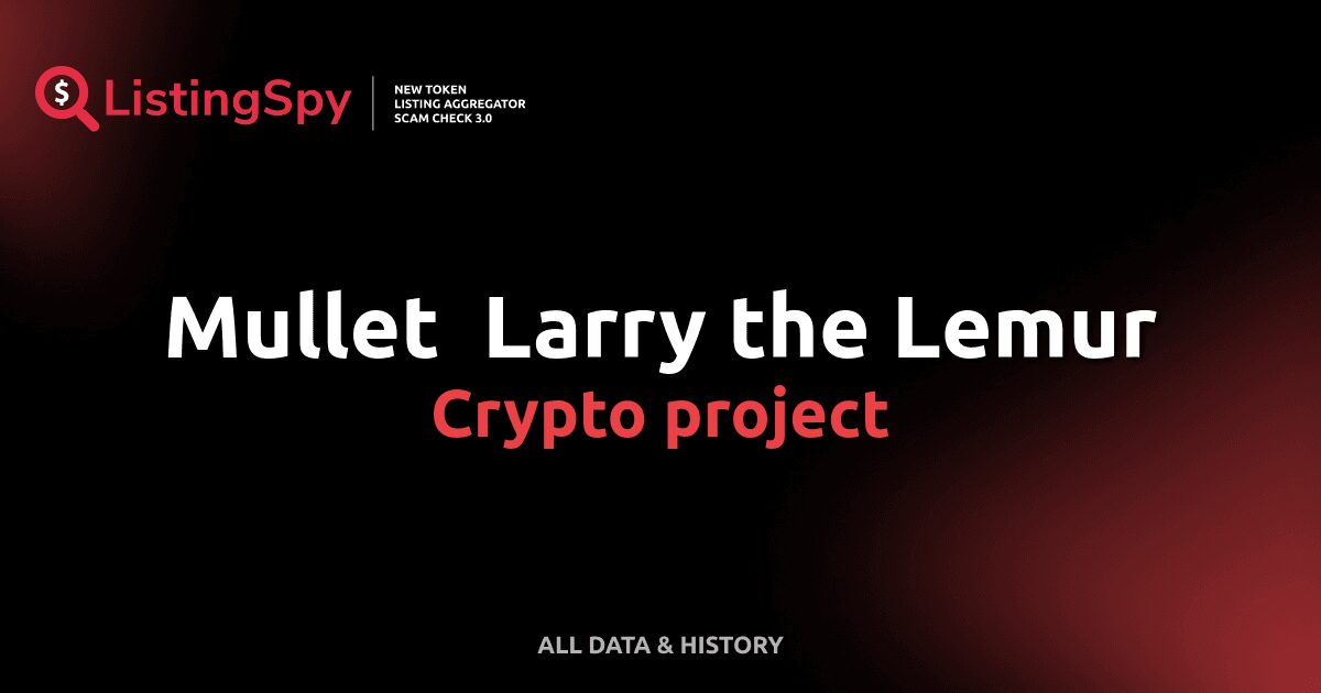 Mullet Larry the Lemur crypto project info: LARRY listings, events ...