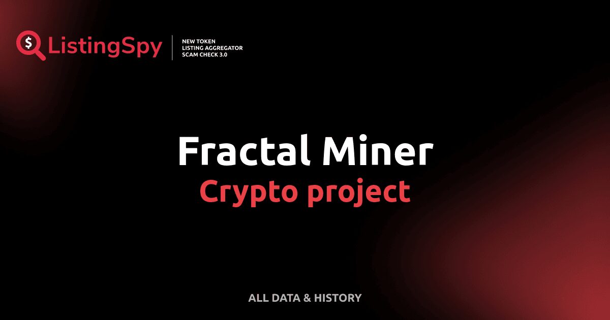 Fractal Miner crypto project info: FRMR listings, events, charts ...