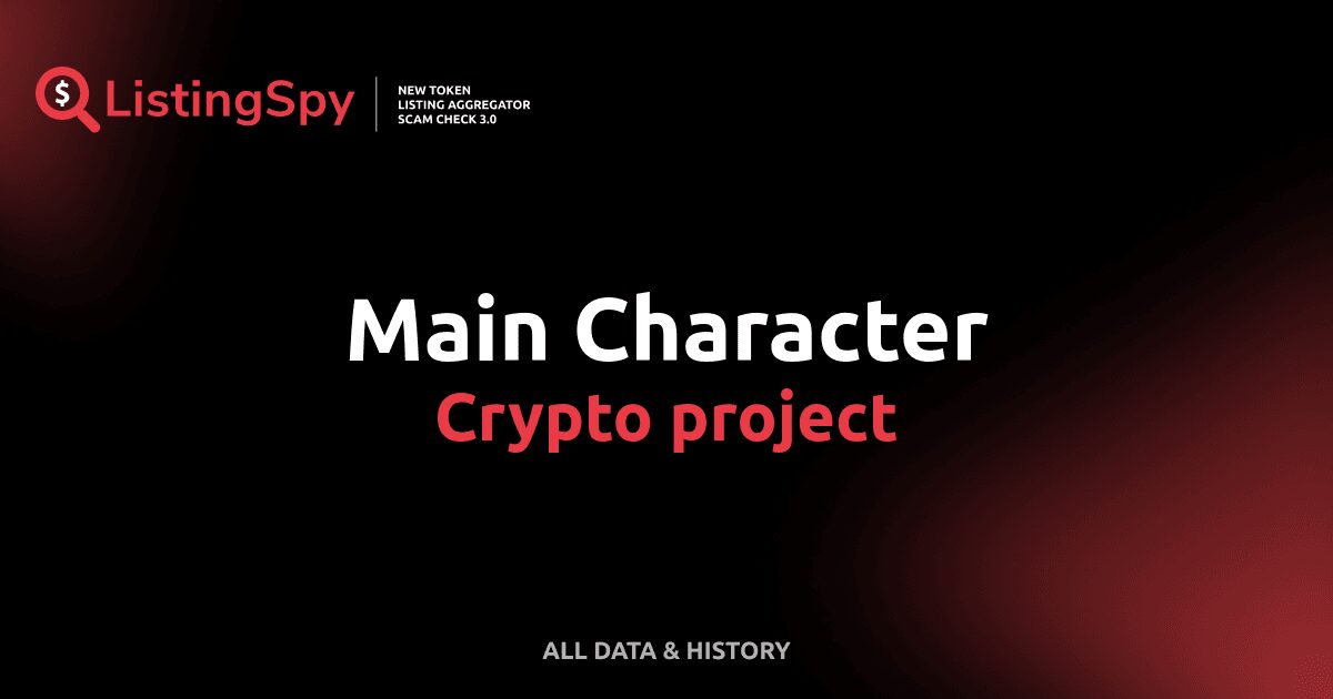Main Character crypto project info: MC listings, events, charts ...