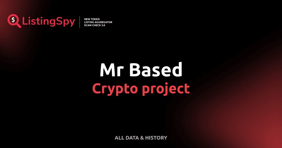 Mr Based crypto project info: MRBASED listings, events, charts ...