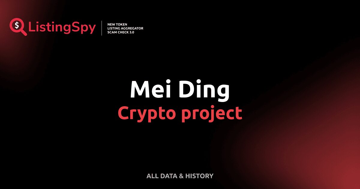 Mei Ding crypto project info: MEIDING listings, events, charts ...
