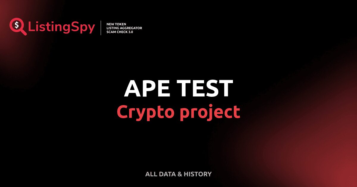 APE TEST crypto project info: TAPE listings, events, charts, community ...