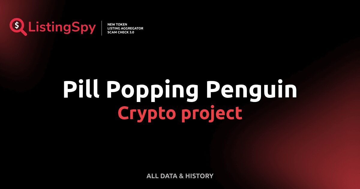 Pill Popping Penguin crypto project info: PPP listings, events, charts ...