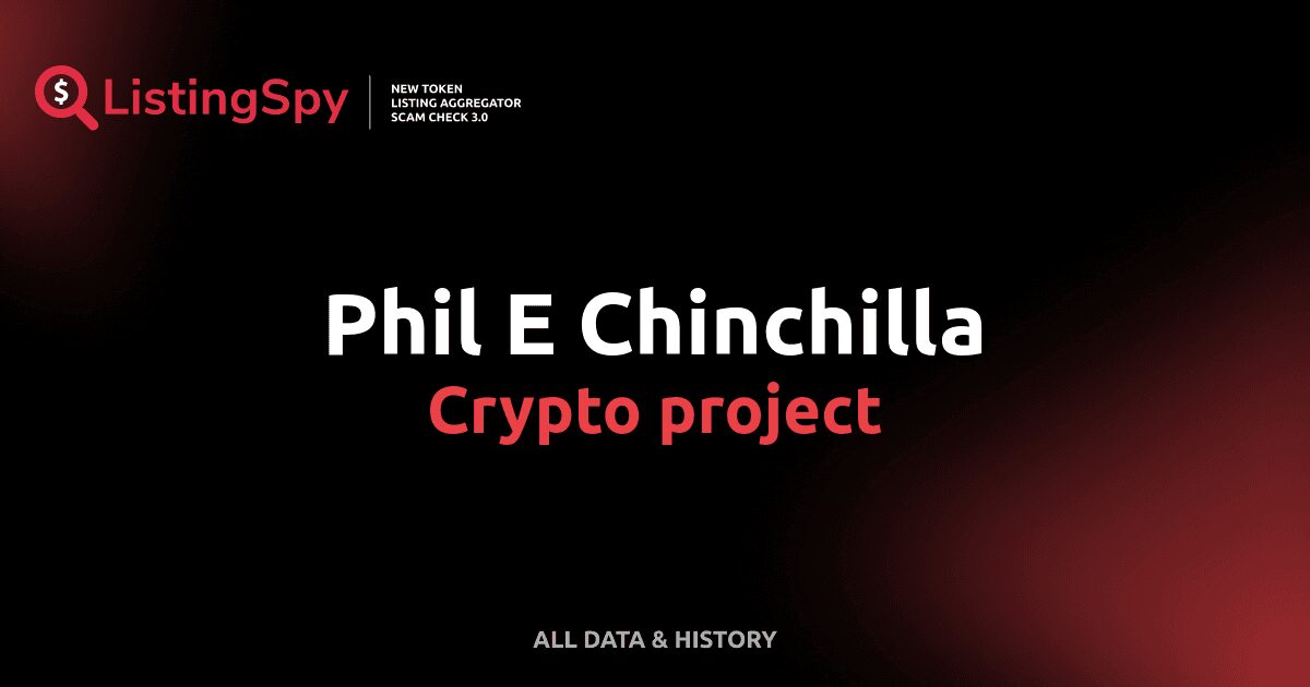 Phil E Chinchilla crypto project info: PHILLY listings, events, charts, community, analysis ...