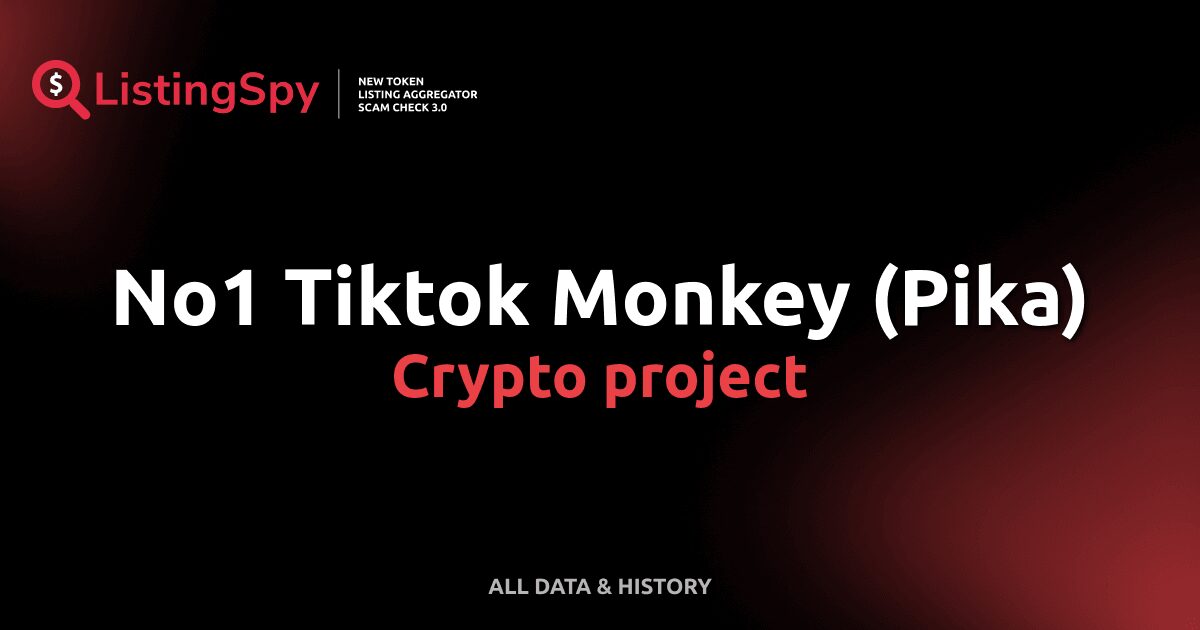 No1 Tiktok Monkey (Pika) crypto project info: PIKA listings, events, charts, community, analysis ...