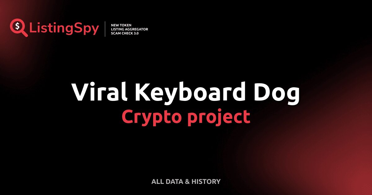 Viral Keyboard Dog crypto project info: SWAG listings, events, charts ...