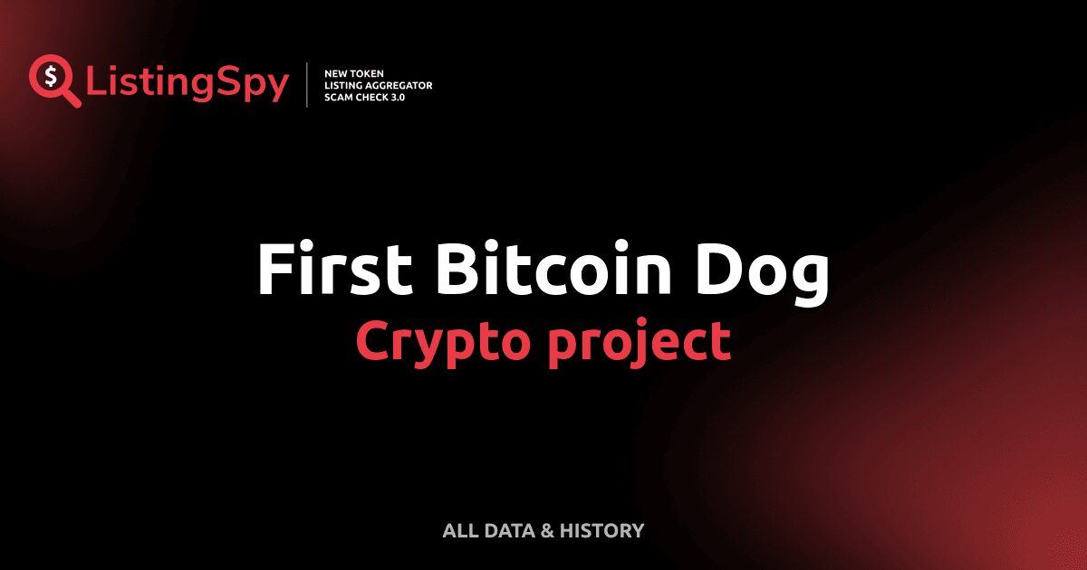 First Bitcoin Dog crypto project info: BDOG listings, events, charts ...