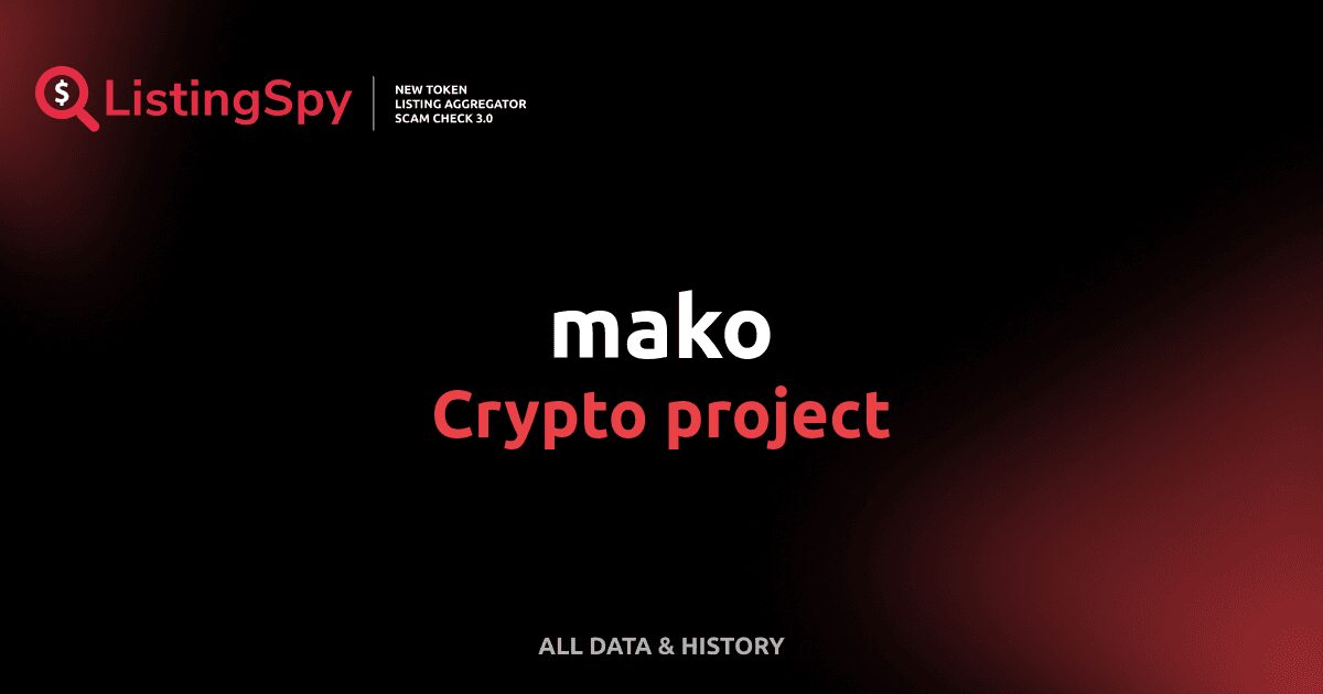 mako crypto project info: MAKO listings, events, charts, community ...