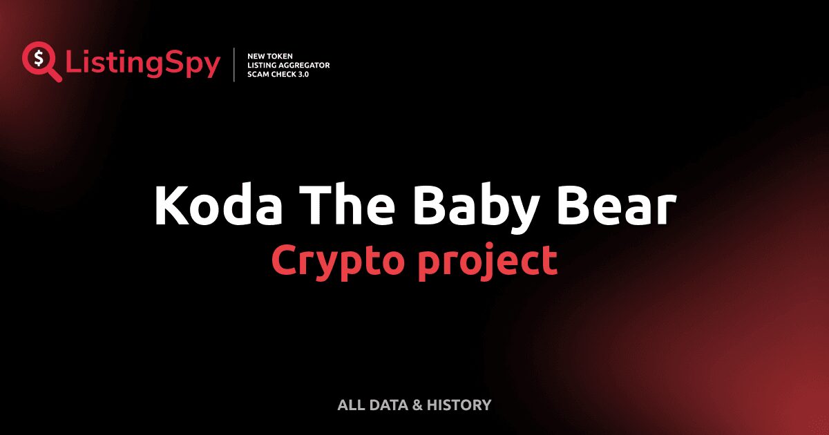 Koda The Baby Bear crypto project info: KODA listings, events, charts ...