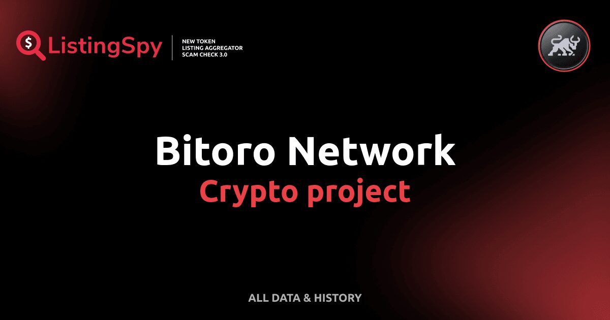 Bitoro Network crypto project info: BTORO listings, events, charts ...