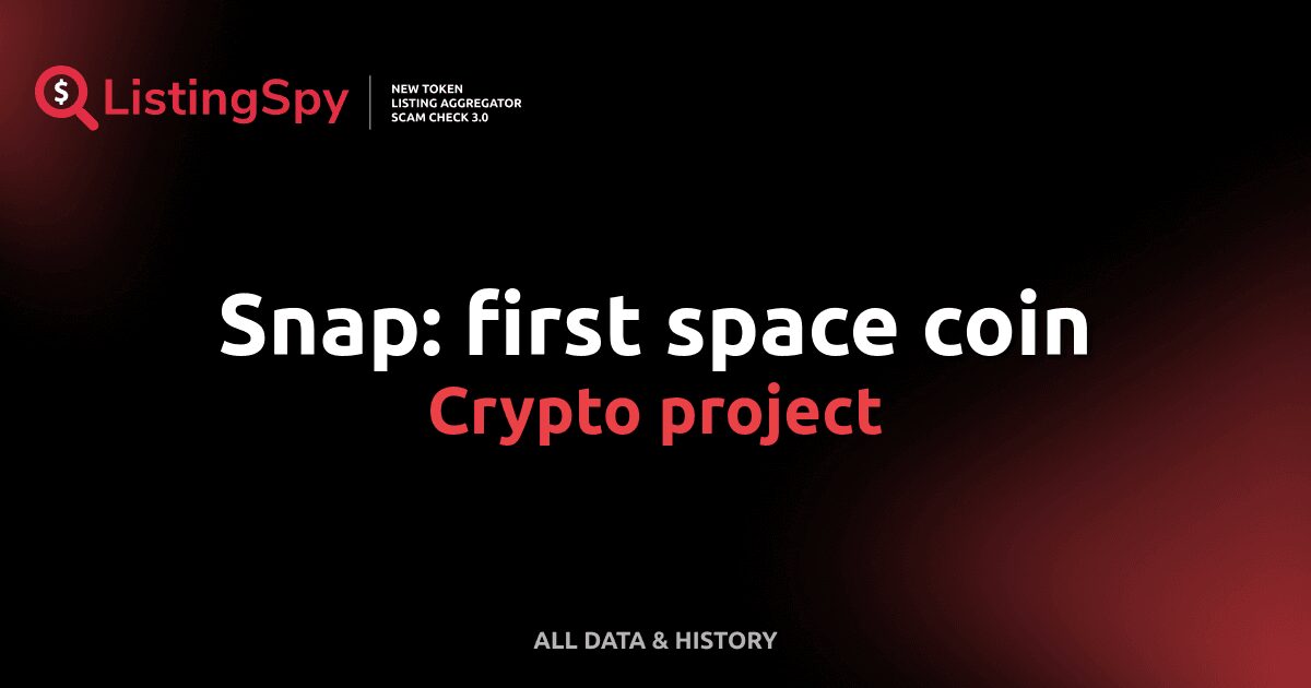 Snap: first space coin crypto project info: SNAP listings, events ...