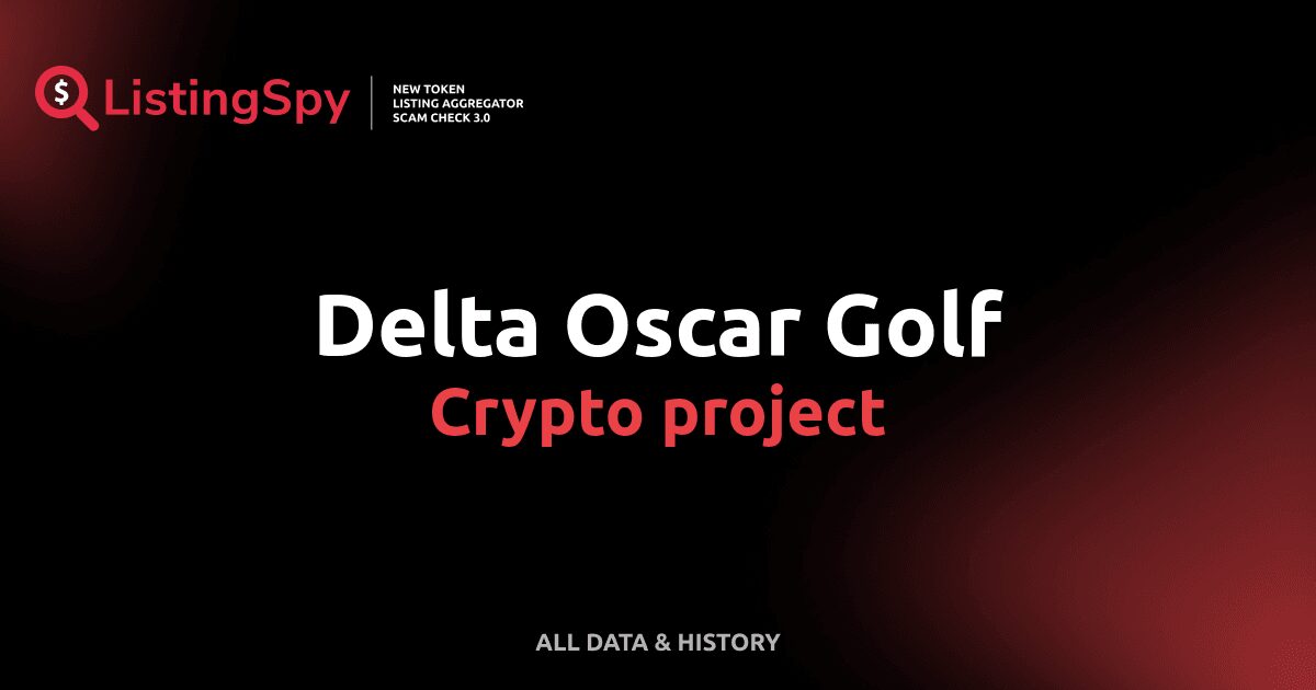 Delta Oscar Golf crypto project info: D.O.G listings, events, charts ...