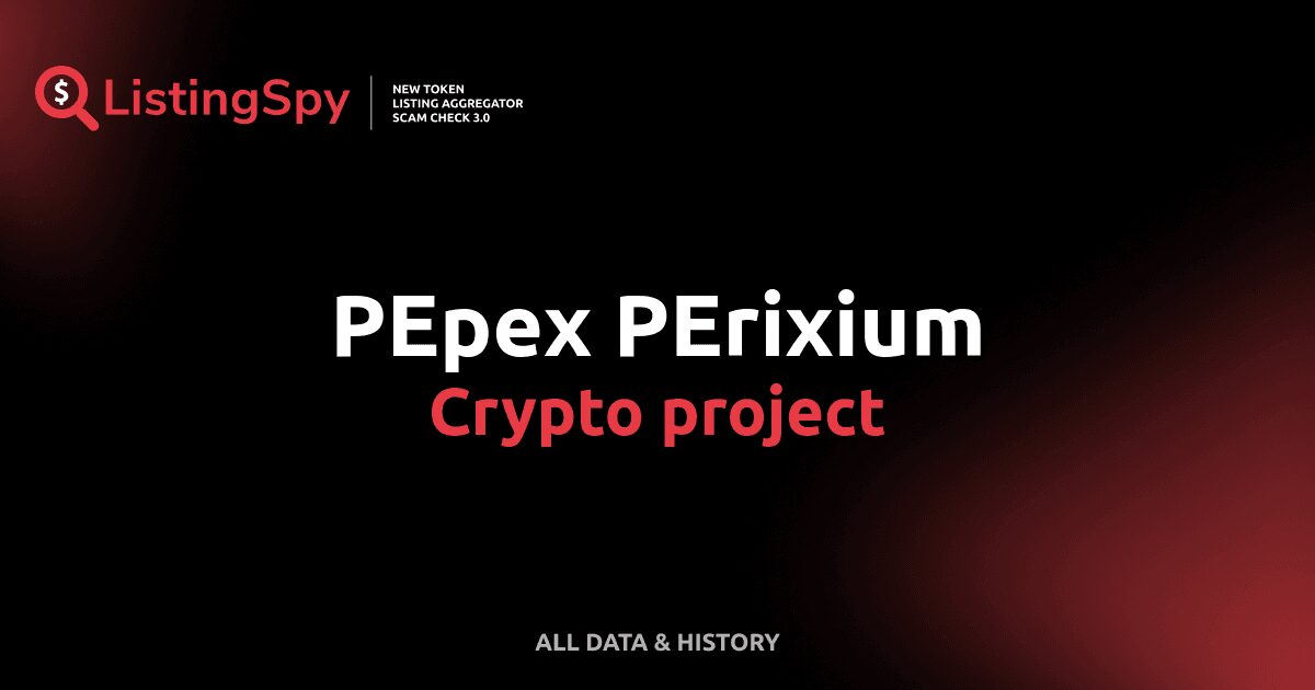 PEpex PErixium crypto project info: PEPEX listings, events, charts ...