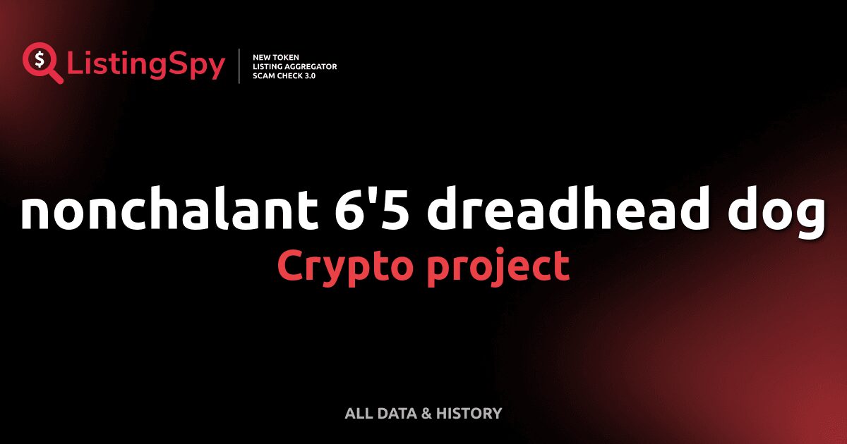nonchalant 6'5 dreadhead dog crypto project info: NONCHALANT listings ...
