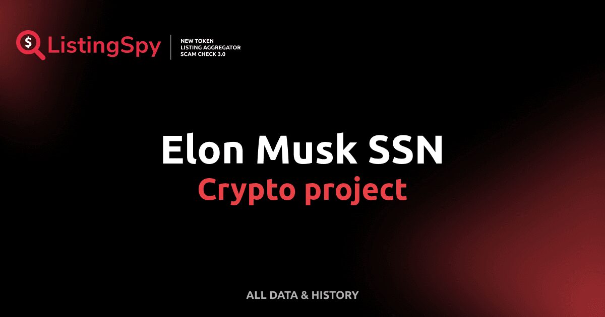 Elon Musk SSN crypto project info: 956006487 listings, events, charts ...