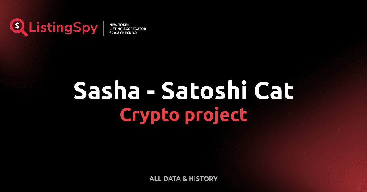 Sasha - Satoshi Cat crypto project info: SASHA listings, events, charts ...