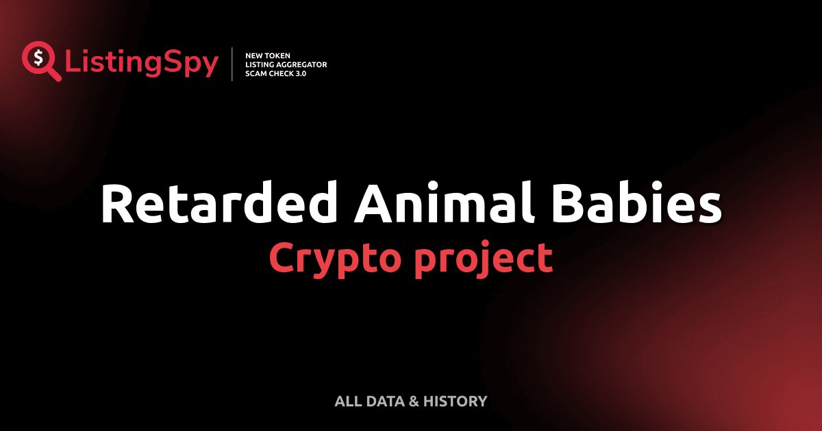 Retarded Animal Babies crypto project info: RAB listings, events ...