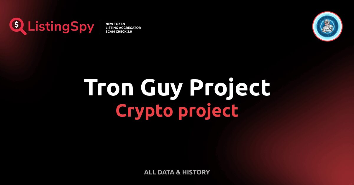 Tron Guy Project crypto project info: TRNGUY listings, events, charts, community, analysis ...