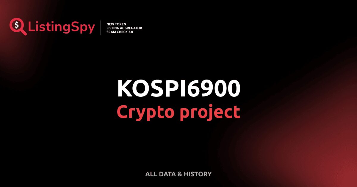 KOSPI6900 crypto project info: KRX listings, events, charts, community, analysis | ListingSpy