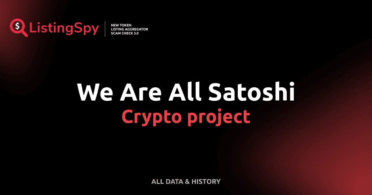 We Are All Satoshi crypto project info: WAAS listings, events, charts ...
