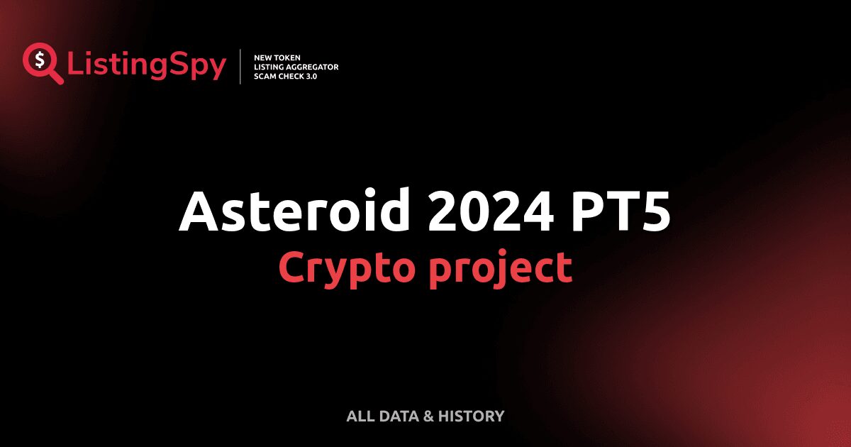 Asteroid 2024 PT5 crypto project info: MOON2.0 listings, events, charts ...