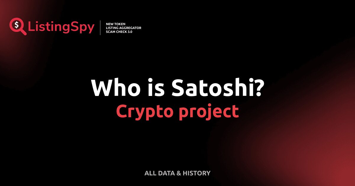 Who is Satoshi? crypto project info: SATOSHI listings, events, charts ...