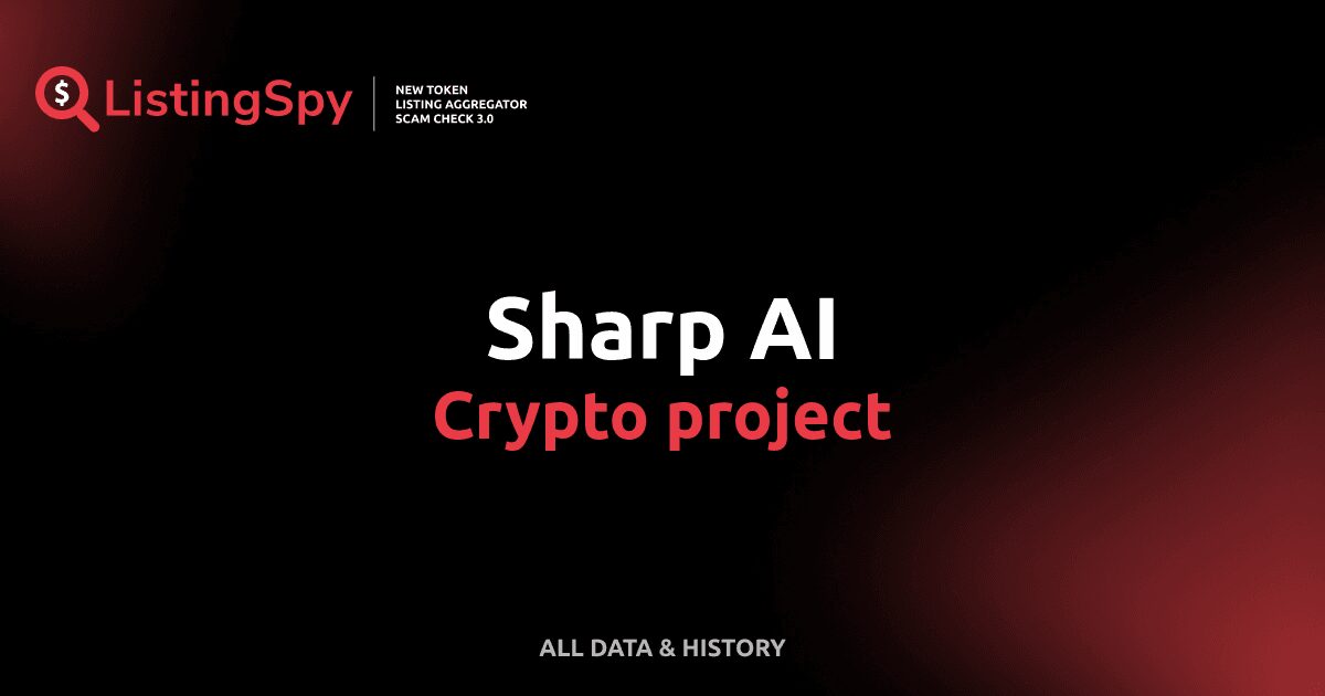 Sharp AI crypto project info: SHARP listings, events, charts, community, analysis | ListingSpy